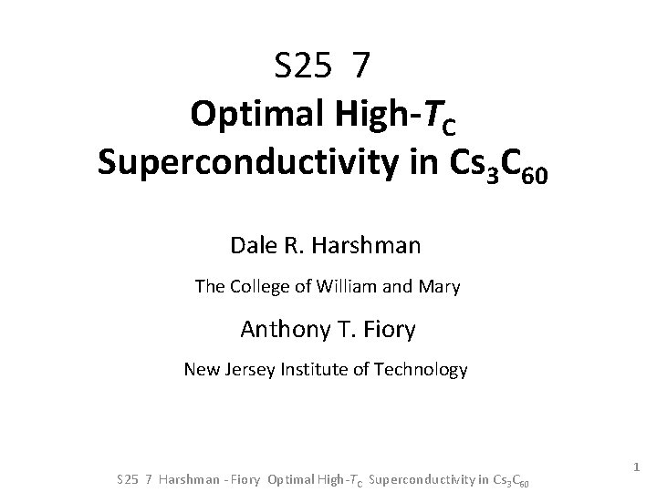 S 25 7 Optimal HighTC Superconductivity in Cs