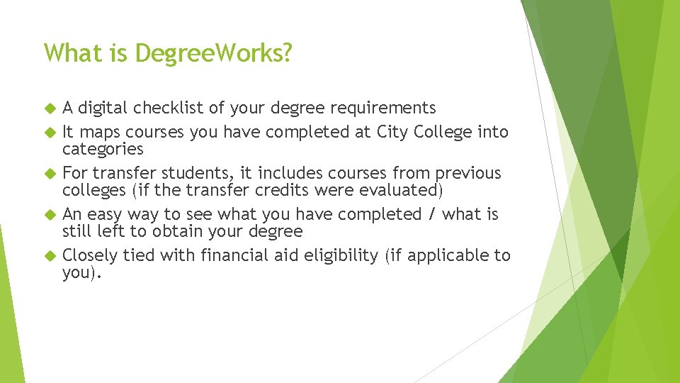 Navigating Degree Works A Roadmap To Your Degree Navigating Degree Works A Roadmap To Your Degree