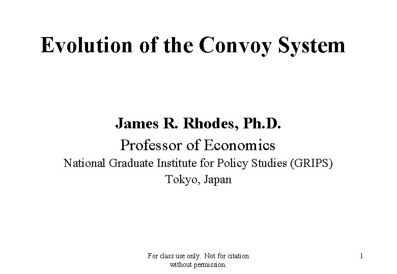 Evolution of the Convoy System James R Rhodes