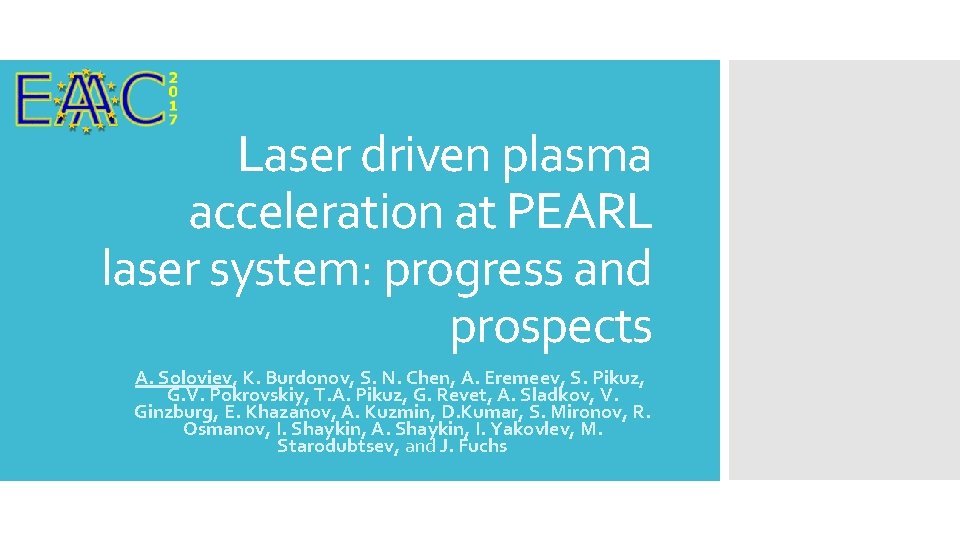 Laser driven plasma acceleration at PEARL laser system