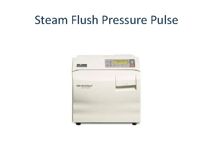 Principles of Sterilization Navy Reserve Dental Corps Infection