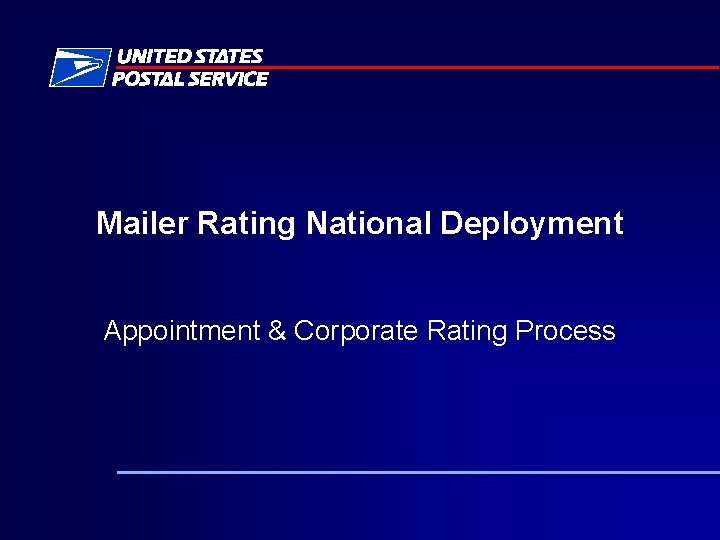 Mailer Rating National Deployment Appointment Corporate Rating Process