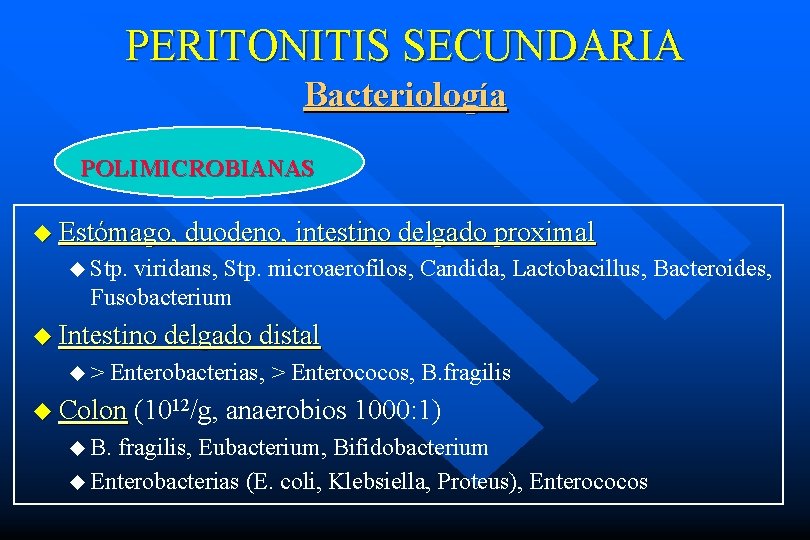 FISIOPATOLOGIA PERITONEAL PERITONITIS Trmino genrico que describe la