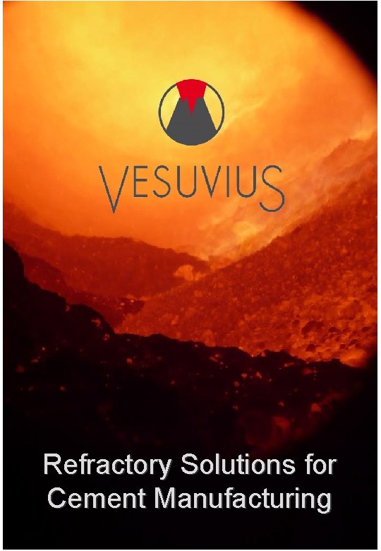 Refractory Solutions for Cement Manufacturing Vesuvius Linings Industrial