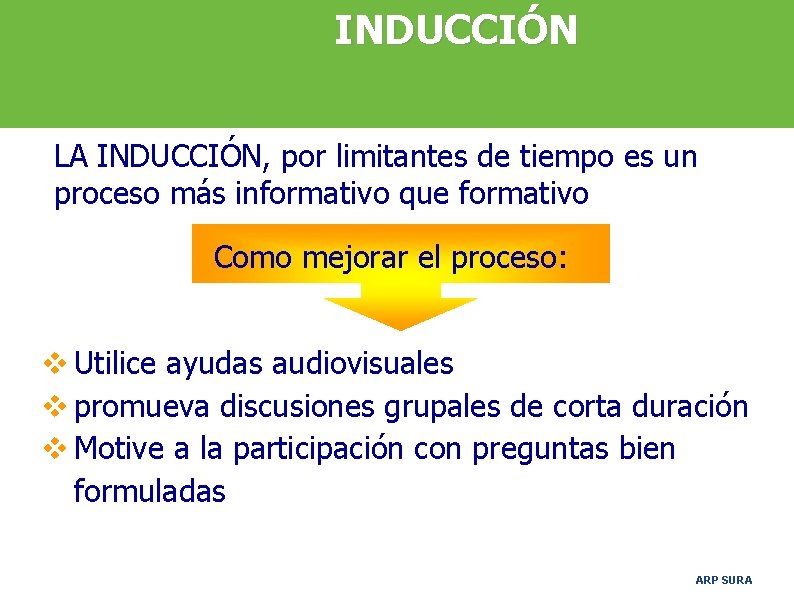PROCESOS DE INDUCCIN Y ENTRENAMIENTO ARP SURA OBJETIVOS