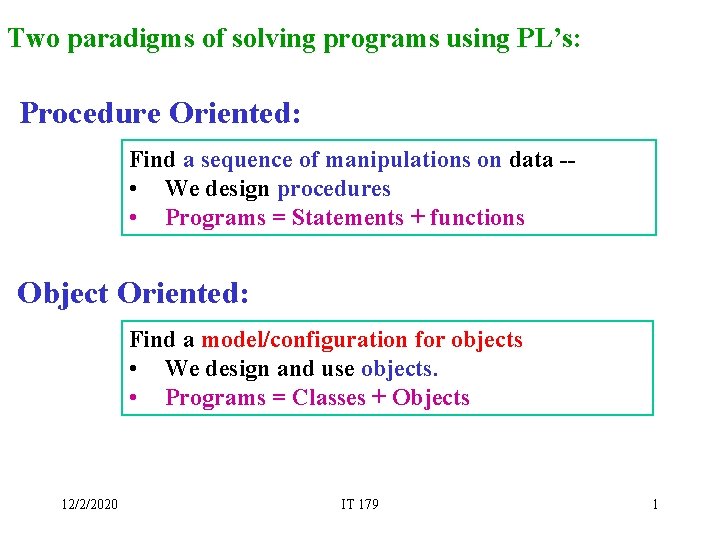 Two paradigms of solving programs using PLs Procedure