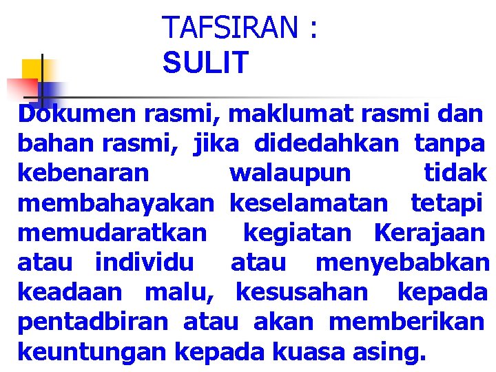 PENGELASAN SURATAN RASMI OLEH PEJABAT KETUA PEGAWAI KESELAMATAN