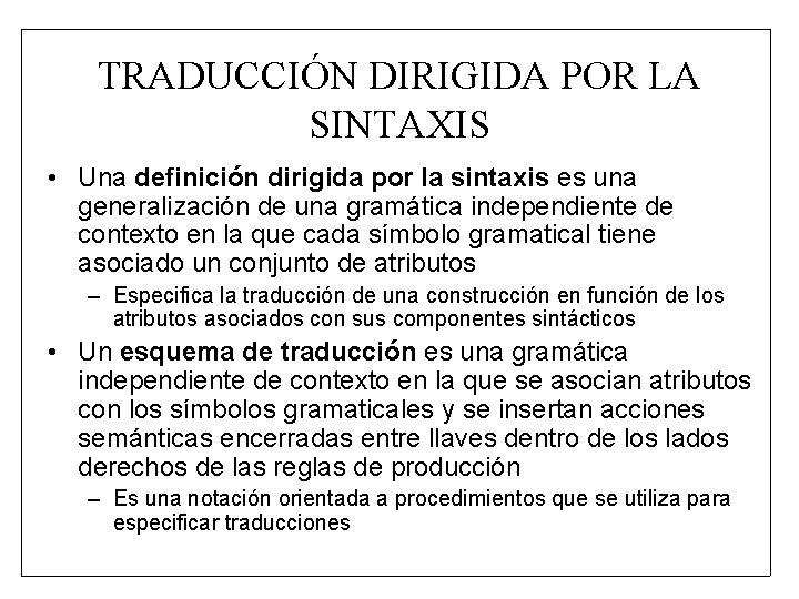 Traduccin dirigida por la Sintaxis Teora de Autmatas