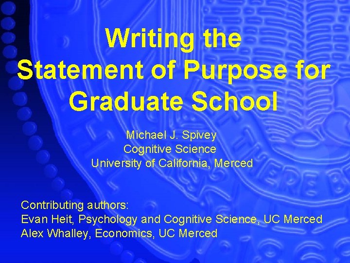 Writing the Statement of Purpose for Graduate School
