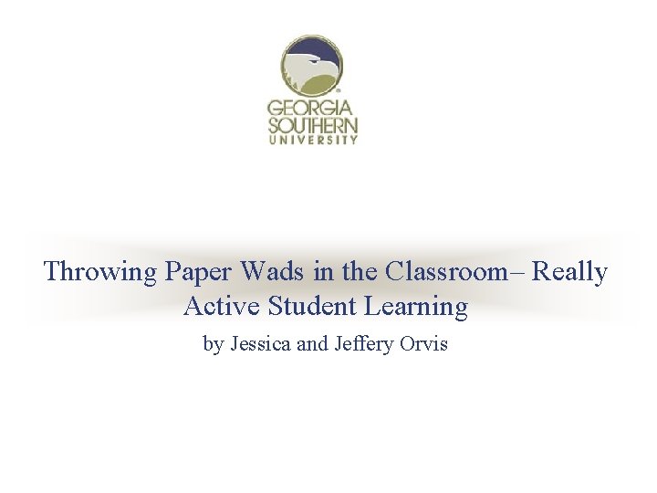 Throwing Paper Wads in the Classroom Really Active