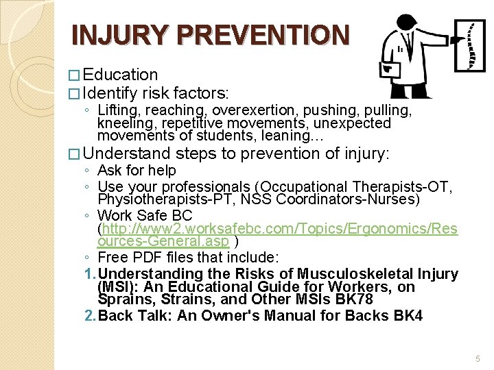 Back Care Basics Introductions Housekeeping items Washrooms Refreshment