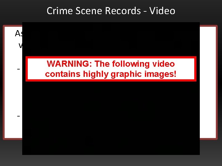 Unit 2 Crime Scene Basics Lesson 2 Assessing