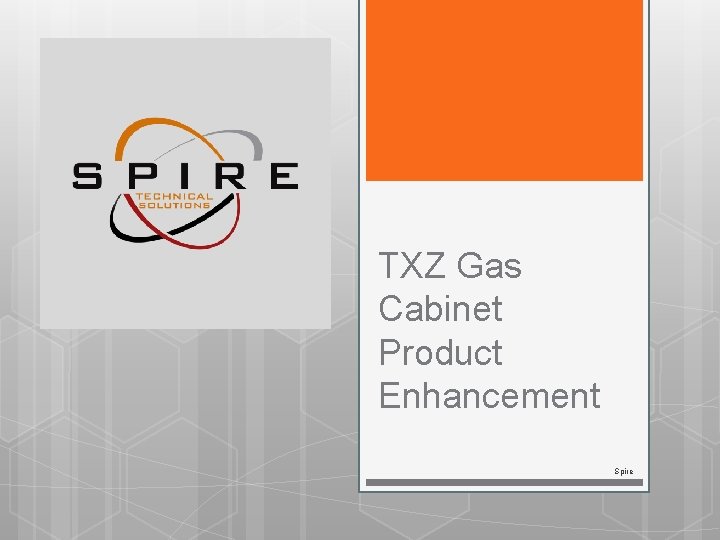 TXZ Gas Cabinet Product Enhancement Spire Watlow Temperature
