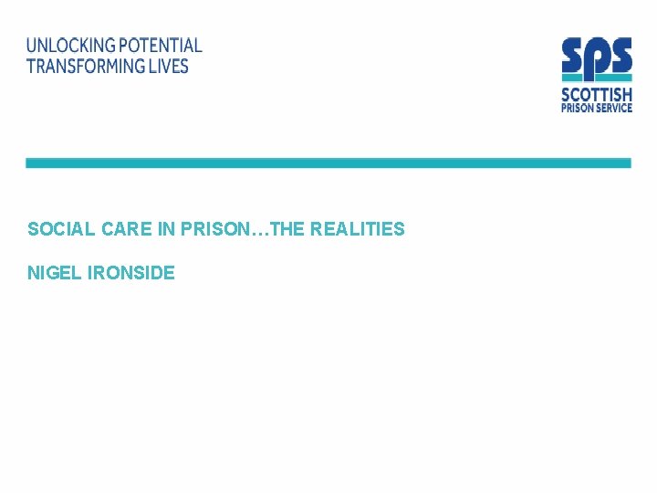 SOCIAL CARE IN PRISONTHE REALITIES NIGEL IRONSIDE AGEING