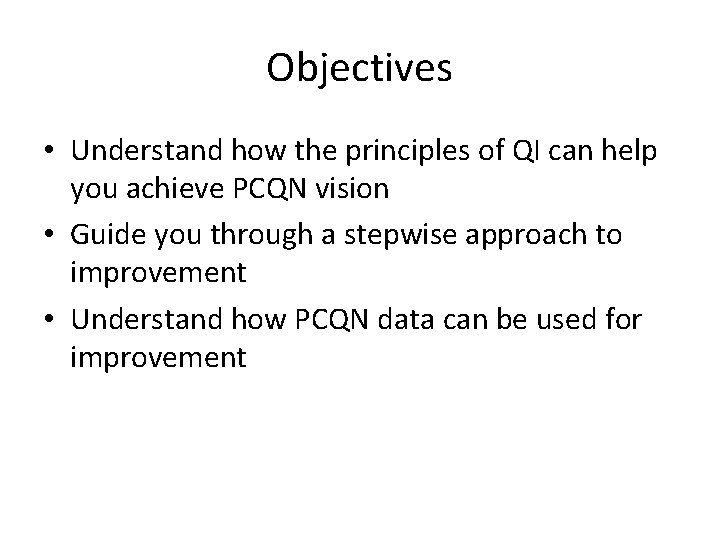 A Stepwise Approach to Quality Improvement Michelle Mourad
