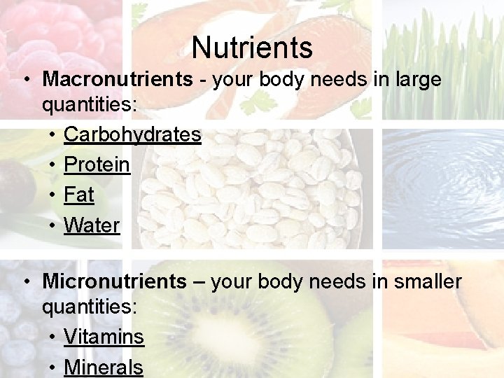 UNIT 3 Introduction to Nutrition The Nutrients The
