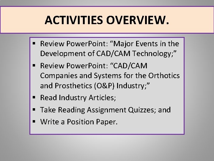 Foundations of CADCAM Technology for Orthotics and Prosthetics