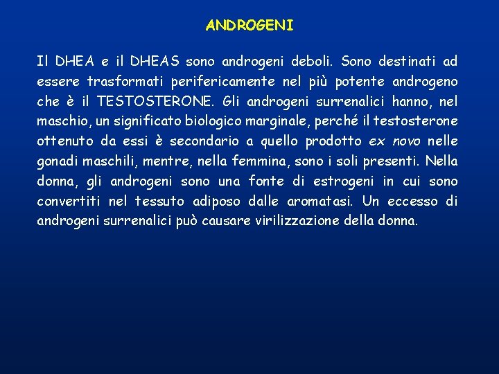 Sistema Endocrino Il Sistema Endocrino costituito da GHIANDOLE