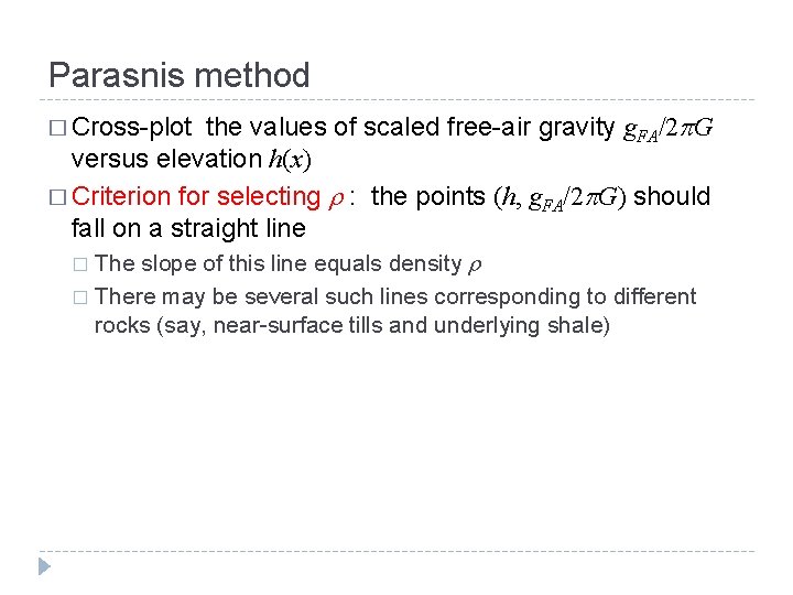Outline Estimation of terrain Bouguer density Principles Parasnis