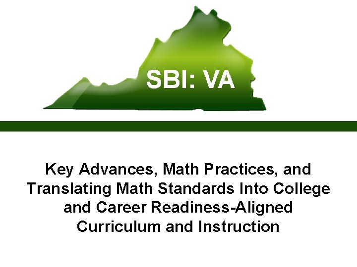Key Advances Math Practices and Translating Math Standards