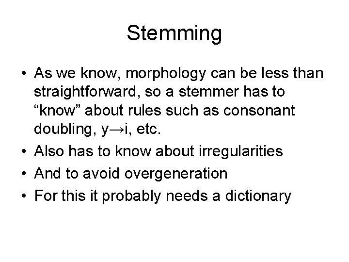 Stemming tagging and chunking Text analysis short of
