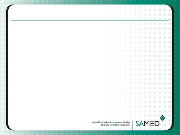 Medical Devices and Regulations Feedback from SAMEDs Meeting