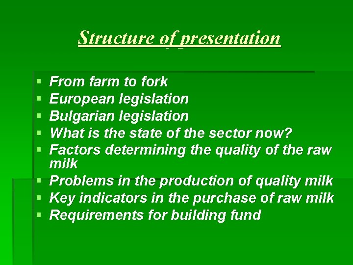 Sanitaryhygiene requirements in the field of milk and