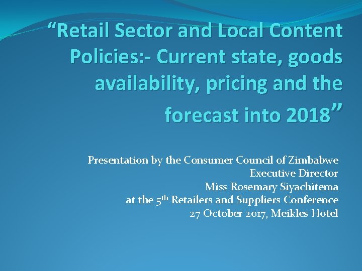 Retail Sector and Local Content Policies Current state