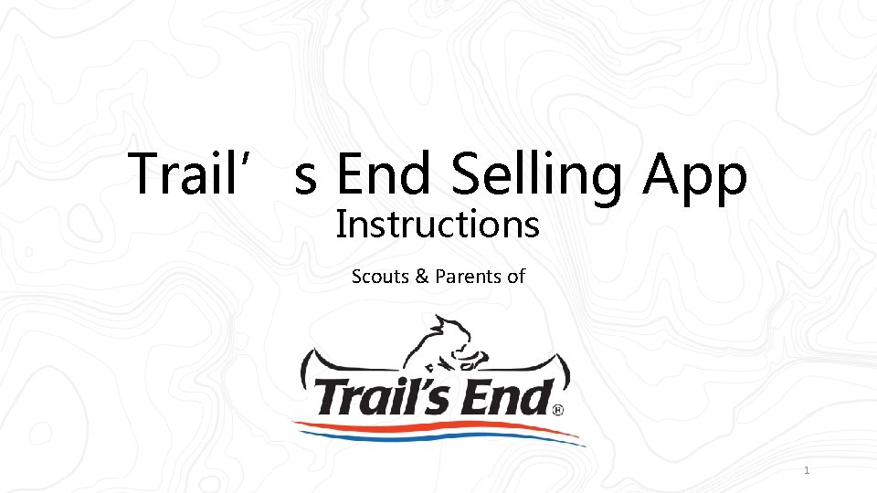 Trails End Selling App Instructions Scouts Parents of