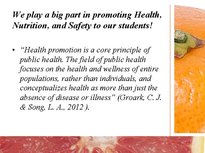 Promoting Health Nutrition and Safety in our classrooms