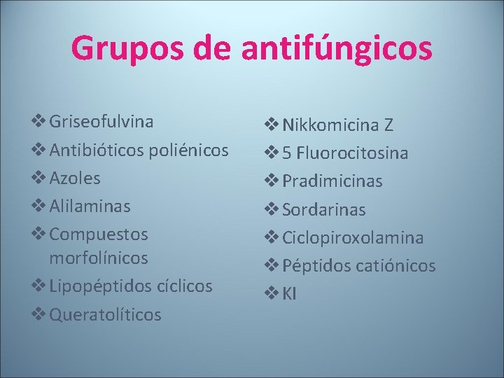 ANTIFUNGICOS Metodologas disponibles y su interpretacin Dra Gabriela