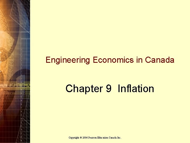 Engineering Economics in Canada Chapter 9 Inflation Copyright