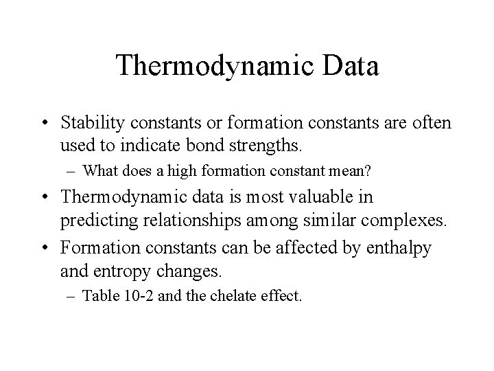 Coordination Chemistry II Bonding Chapter 10 Thermodynamic Data