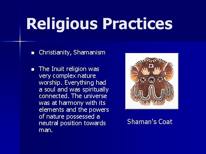 The Inuit People The Inuit are the aboriginal