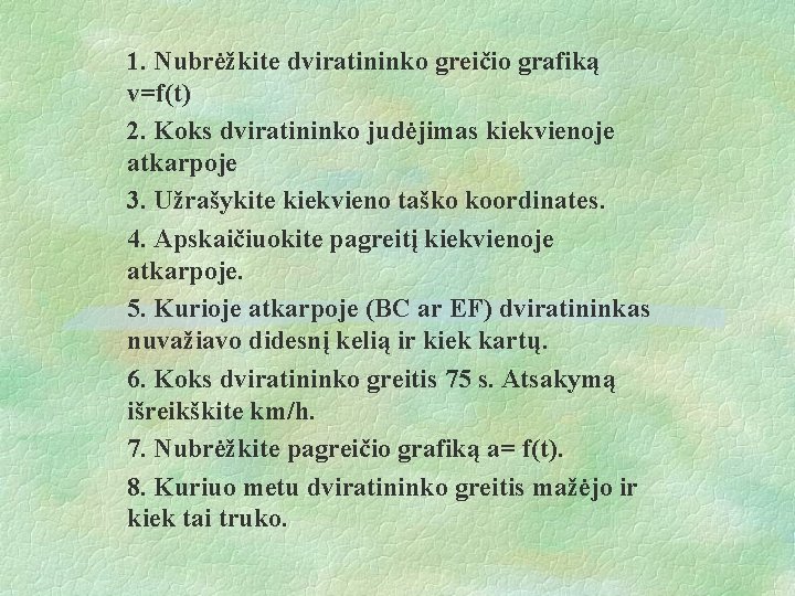 Kelio laiko greiio ir pagreiio skaiiavimai svt kelias