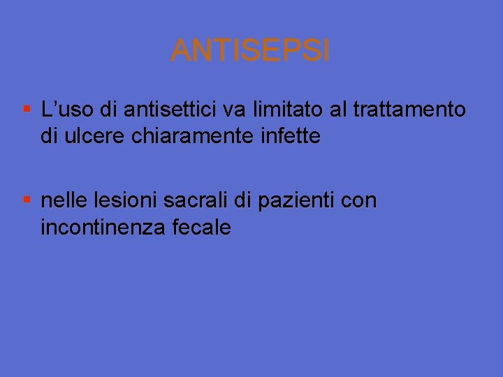 Trattamento delle lesioni da decubito NEL REPARTO DI