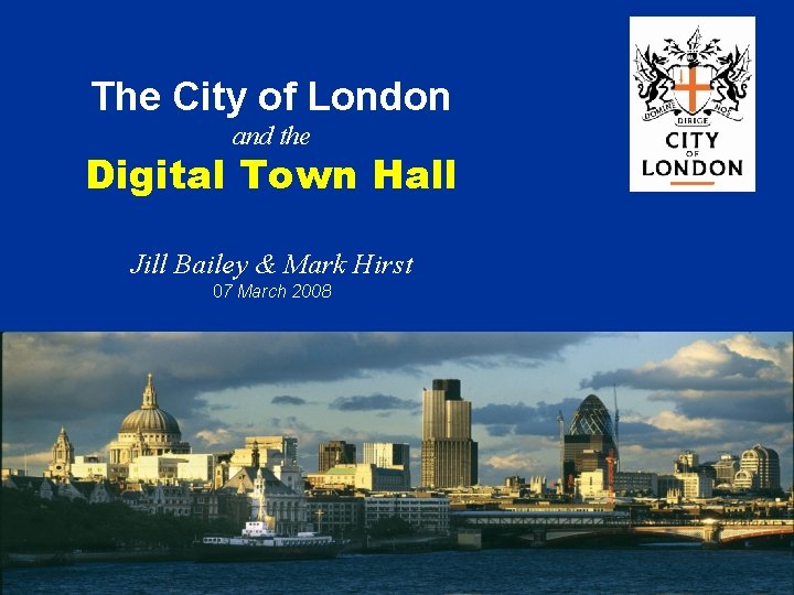 The City of London and the Digital Town