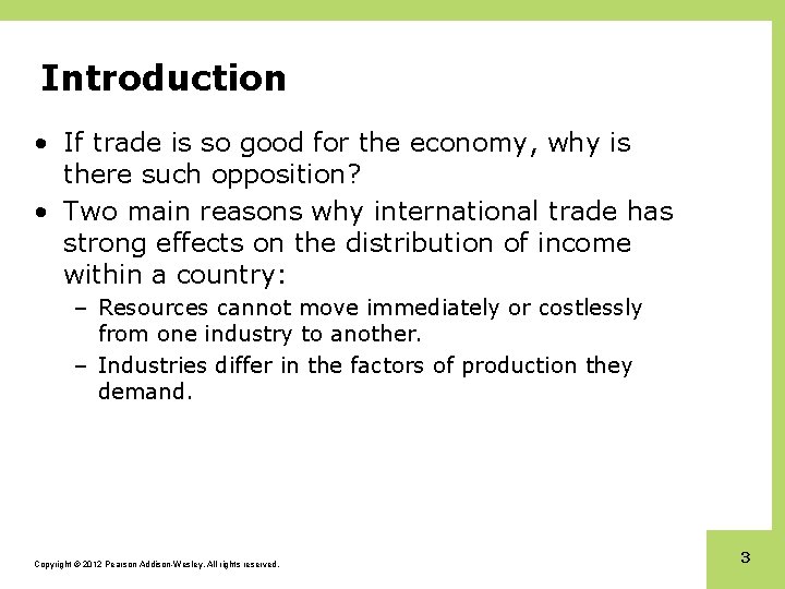 Chapter 4 Specific Factors and Income Distribution Copyright