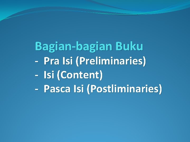 Sebuah pembahasan pembuatan buku dari sisi anatominya Penerbit