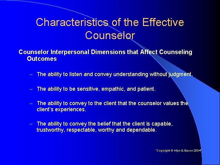 Characteristics of the Effective Counselor Why Do People