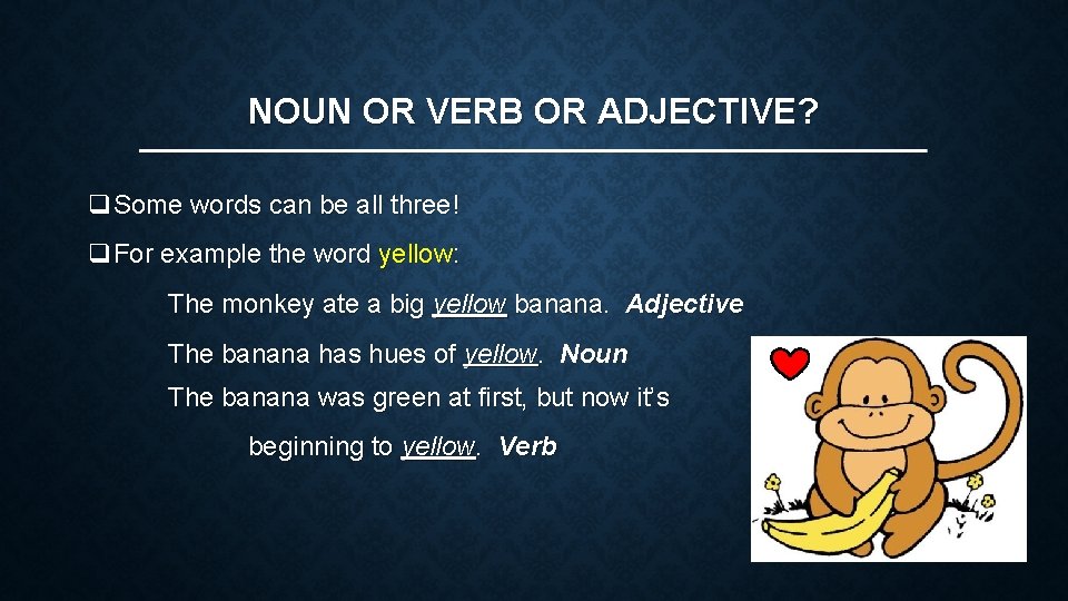 THATS NOT A NOUN Learning verbs that are