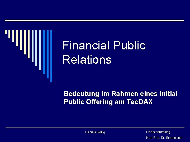 Financial Public Relations Bedeutung im Rahmen eines Initial