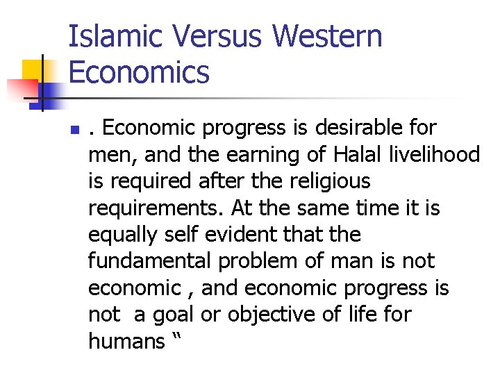 Introduction to Islamic Economics Islamic Versus Western Economics