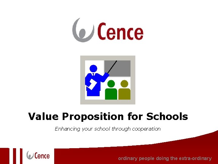 Value Proposition for Schools Enhancing your school through