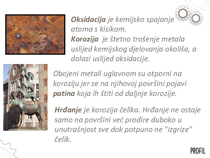 Korozija i postupci zatite metala Oksidacija je kemijsko