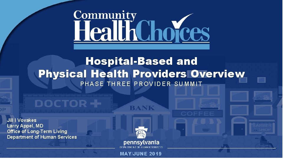 HospitalBased and Physical Health Providers Overview PHASE THREE