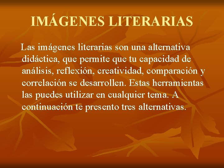 CREACIONES LITERARIAS UNA ALTERNATIVA DIDCTICA OBJETIVO expresarn las