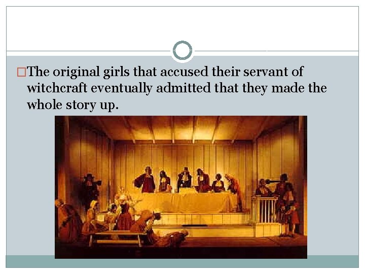 New Social Conventions SALEM WITCH TRIALS SLAVERY SOCIAL