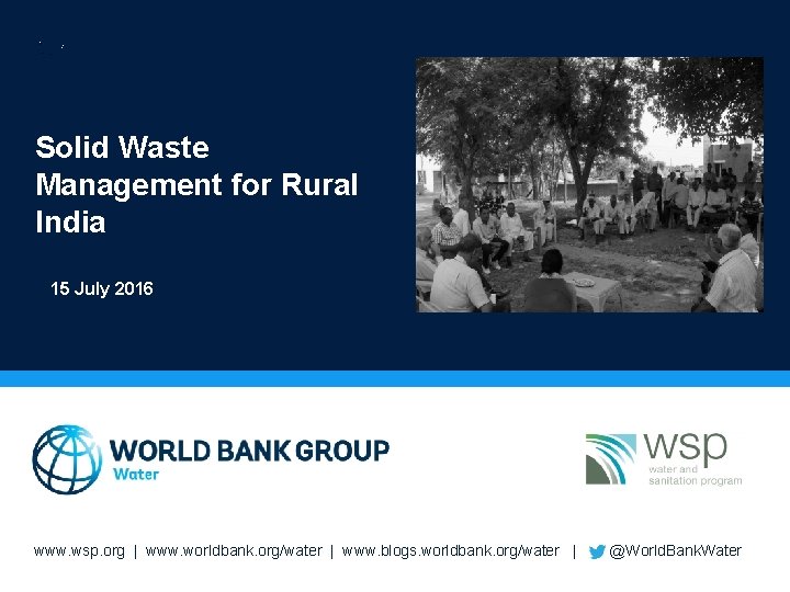 Solid Waste Management for Rural India 15 July