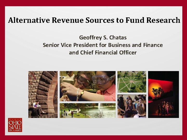 Alternative Revenue Sources to Fund Research Geoffrey S